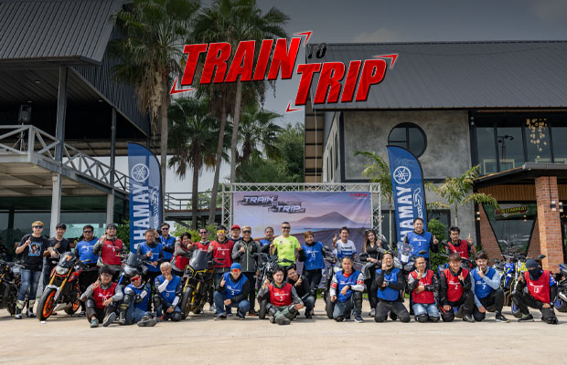 TRAIN TO TRIP - News and Events | YAMAHA | บริษัท ไทยยามาฮ่ามอเตอร์ จำกัด